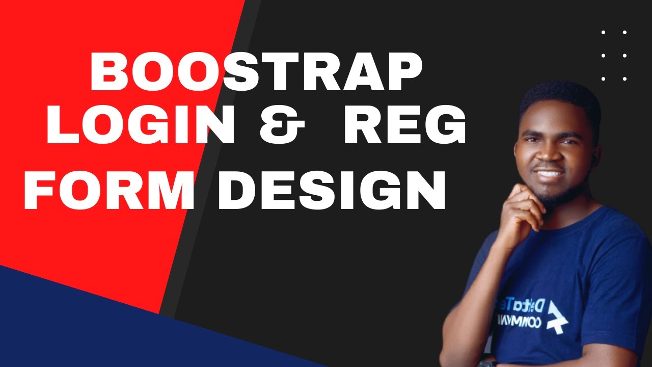 How I  Designed a Login and Registration form  using Bootstrap