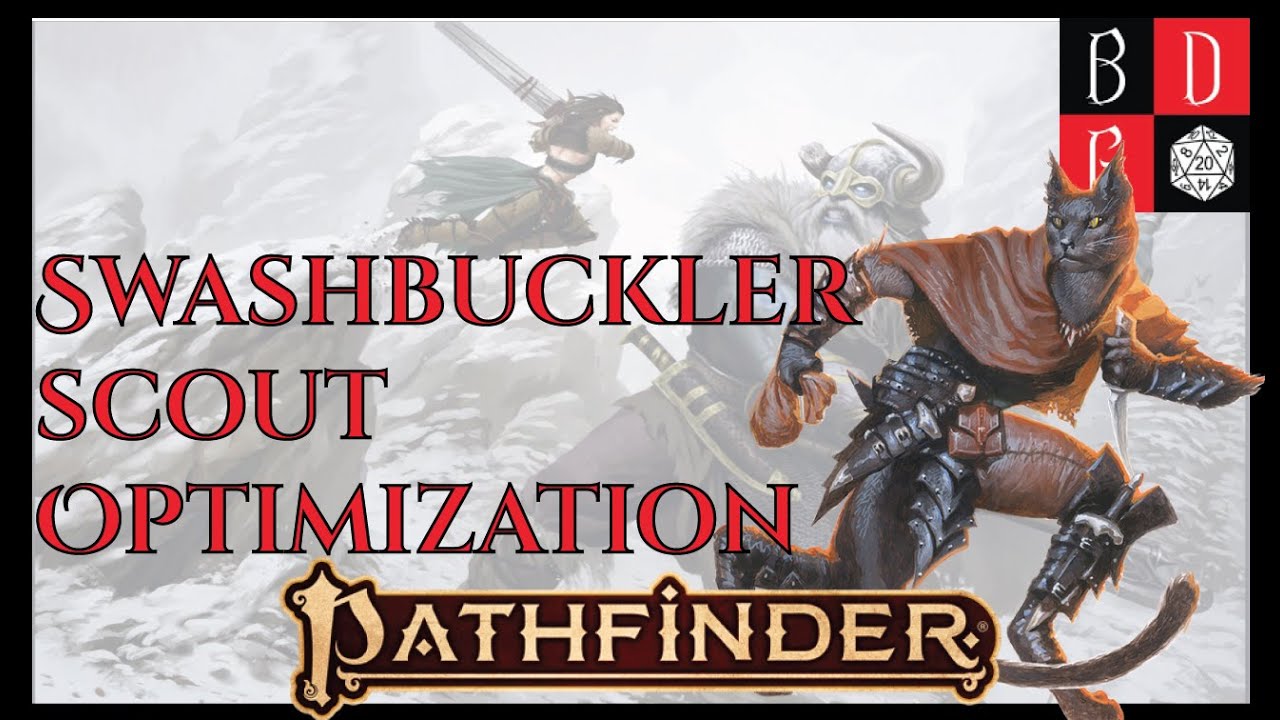 |2e| Swashbuckler/Scout Optimization