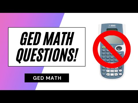 GED Math – NO CALCULATOR!