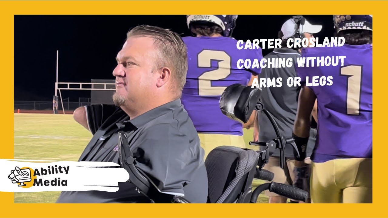 Carter Crosland - Coaching Without Arms or Legs