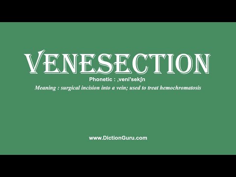 How to Pronounce venesection with Meaning, Phonetic, Synonyms and Sentence Examples