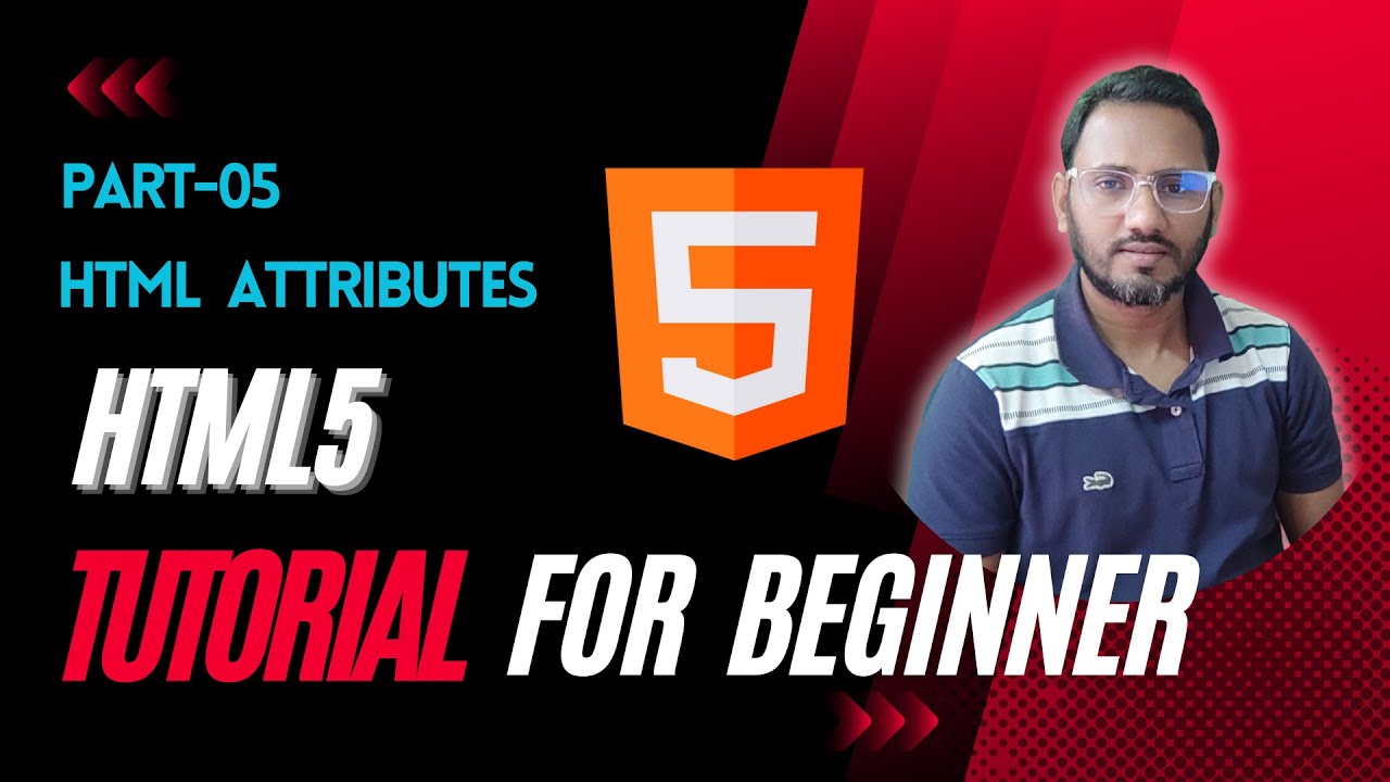 HTML Tutorial for Beginners in Bangla |  HTML Attributes - Part 05