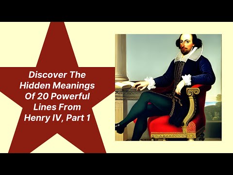 20 Lines from Henry IV, Part 1 That Will Make You a Shakespearean Expert