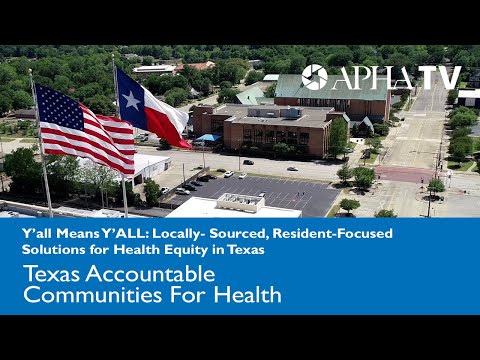 Y’all Means Y’ALL: Solutions for Health Equity - Texas Accountable Communities for Health Initiative