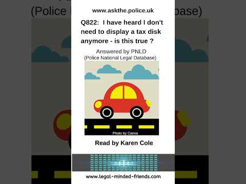 Do you or don't you have to display a vehicle Tax Disc? (UK Law)