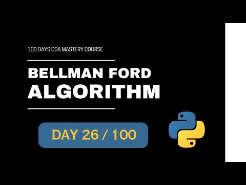 Bellman Ford Algorithm In Python - 100 Days DSA Mastery Course Day-26