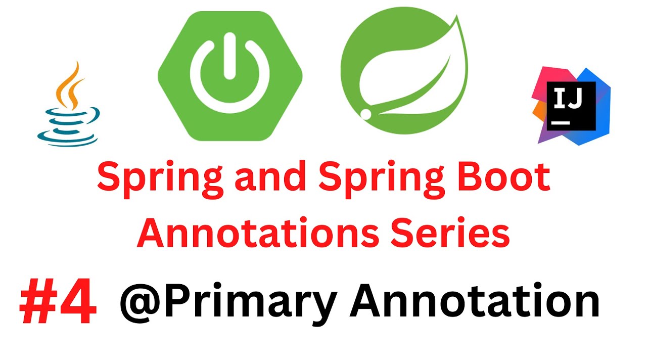 Spring & Spring Boot Annotations Series - #4 - @Primary Annotation
