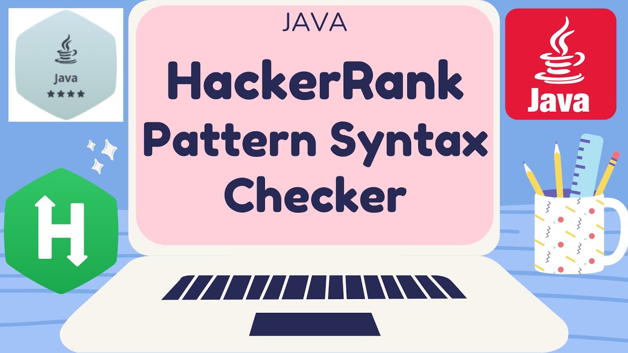 HackerRank | Java | Pattern Syntax Checker | Certification | Gold Badge
