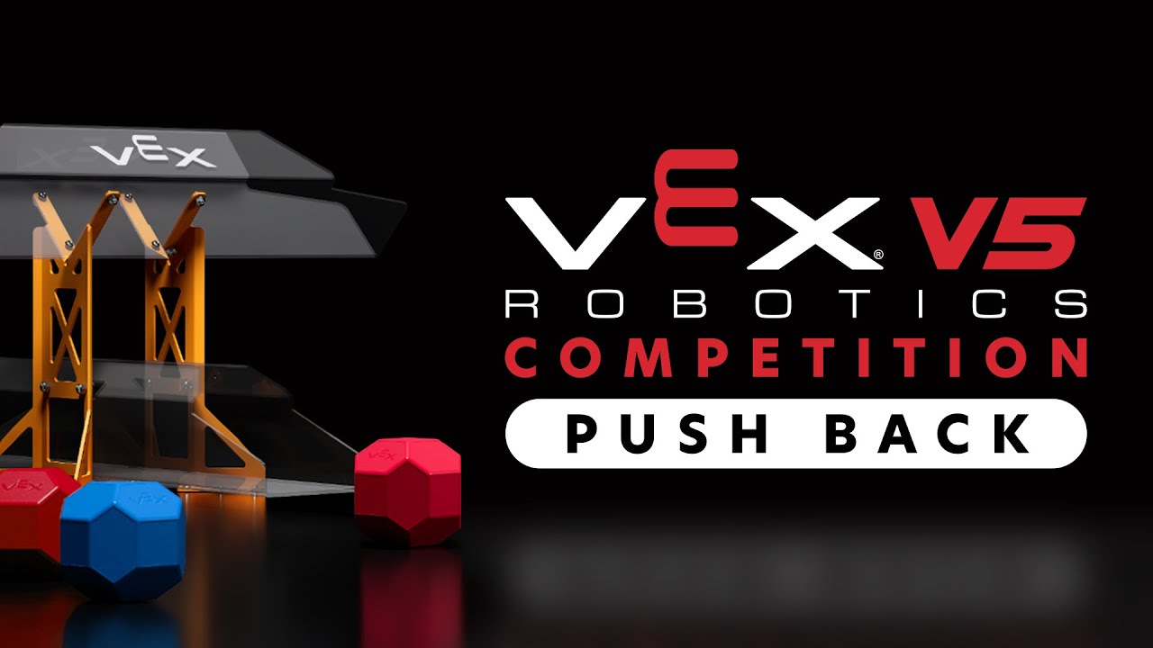 2025-26 VEX V5 Robotics Competition Game: Push Back - V5RC > Push Back (25/26) - VEX Forum