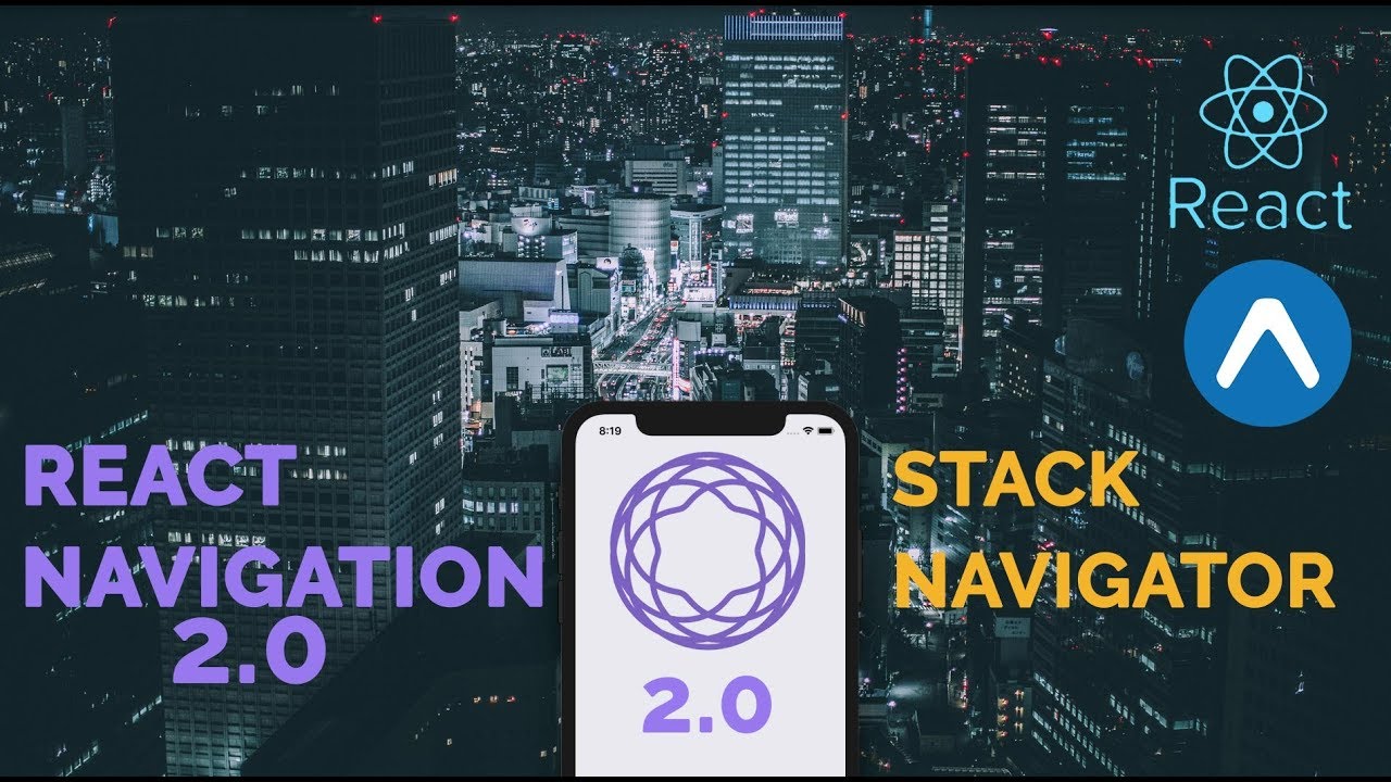 #1 React Navigation 2.0 | Stack Navigator | React Native