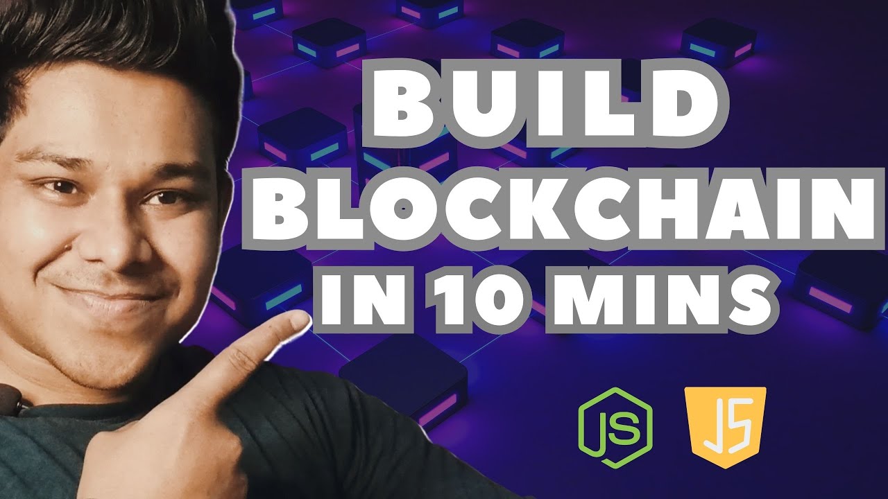 Build Blockchain In 10 Minutes | Create Your Own Blockchain Using Node Js And JavaScript For 2023