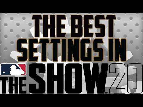THE BEST SETTINGS TO USE IN MLB THE SHOW 20 (HITTING CAMERA, PITCHING CAMERA, ETC.)