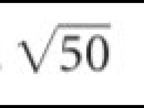 sqrt(50), simply the radical