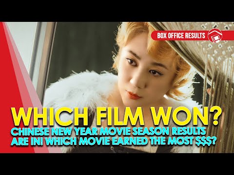 WHO WON? Which Film Made The Most Money at The Box Office for Chinese New Year 2022?