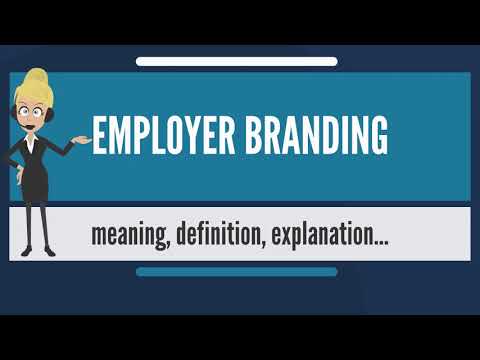 What is EMPLOYER BRANDING What does EMPLOYER BRANDING mean EMPLOYER BRANDING meaning & explanation