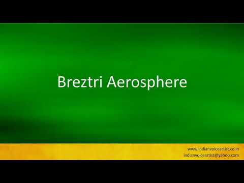 Pronunciation of the word(s) "Breztri Aerosphere".