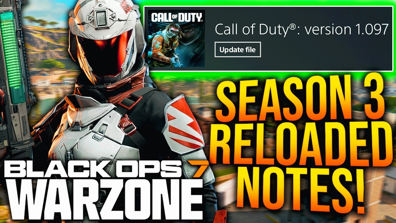 MAJOR SEASON 3 RELOADED UPDATE PATCH NOTES! WARZONE META UPDATE, Bug Fixes, & More!