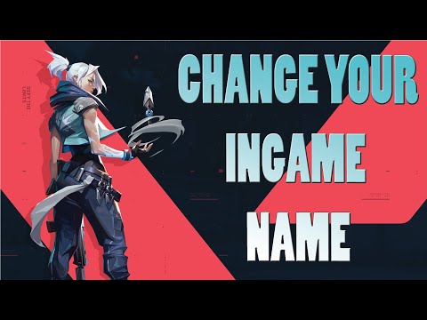 How To Change VALORANT Ingame Name or Riot ID
