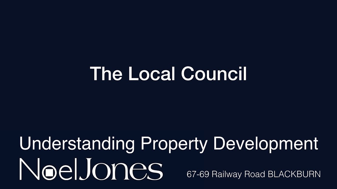 Understanding Property Development - The Local Council