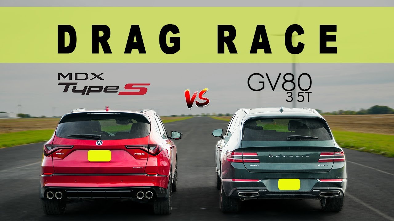 2022 Acura MDX Type S Drag Races Genesis GV80 3.5T With Interesting ...