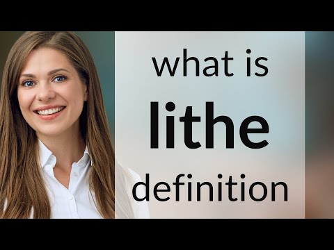 Lithe • what is LITHE meaning