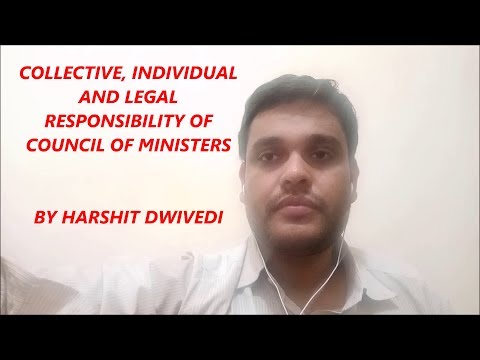 Collective, Individual & Legal Responsibility of Council of Ministers