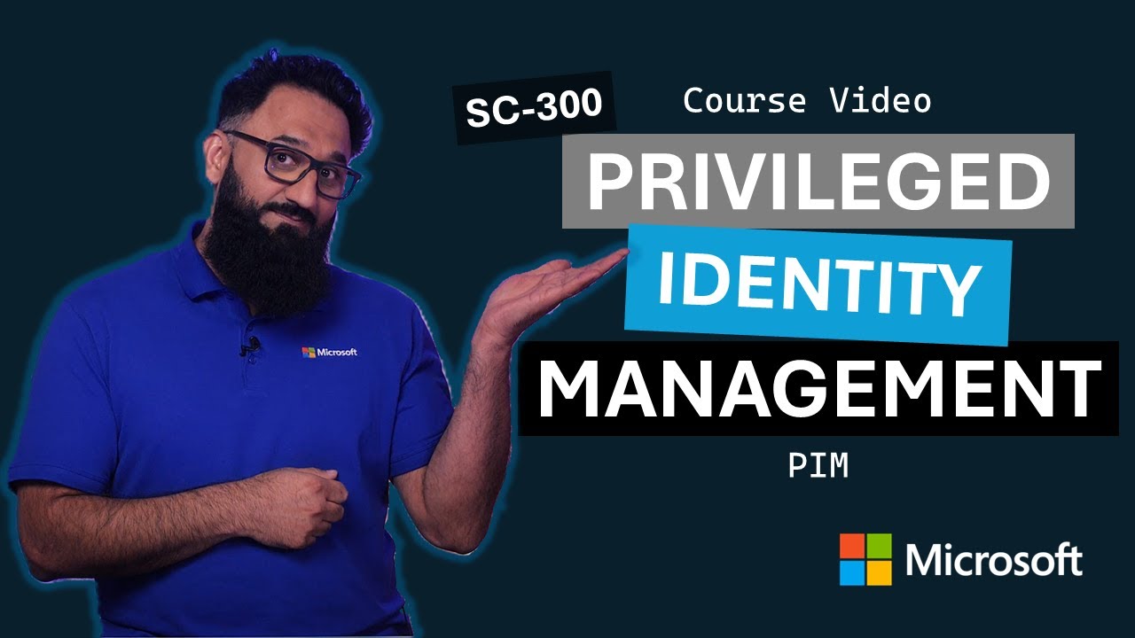 Privileged Identity Management (PIM) | SC-300 | Episode 24