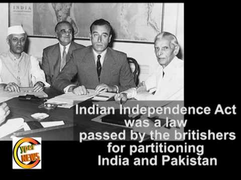 What was the Indian Independence Act passed by the Britishers in 1947
