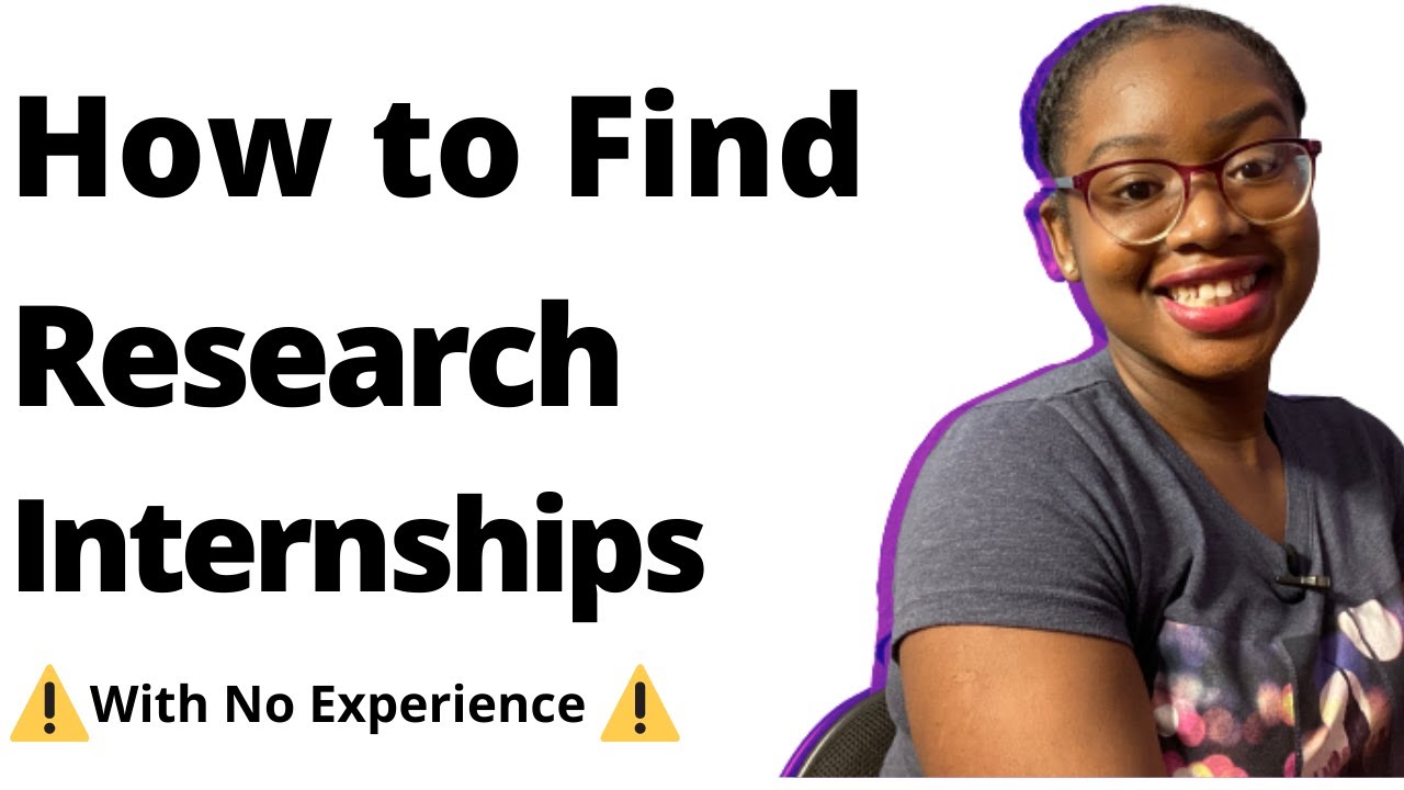 How to Find Research Internships with No Experience - Step by Step 2022