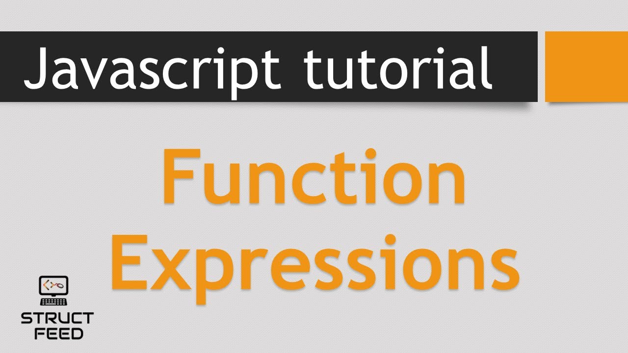 JavaScript Tutorial 12 - Function Expressions (anonymous functions)