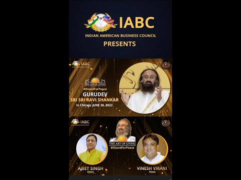 IABC Presents #IStandForPeace Gurudev Sri Sri Ravi Shankar Program Chicago Highlights AANA Coverage