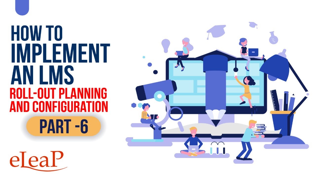 Implementing a Learning Management System - Part 6 | How to Implement an LMS
