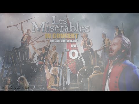Les Mis 25th Anniversary Cast At The End Of The Day Lyrics Video