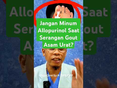 Jangan Minum Allopurinol Saat Serangan GOUT Asam Urat. #asamurat #asamurattinggi #gout