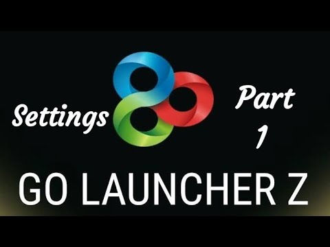 Go Launcher Z settings #Part 1
