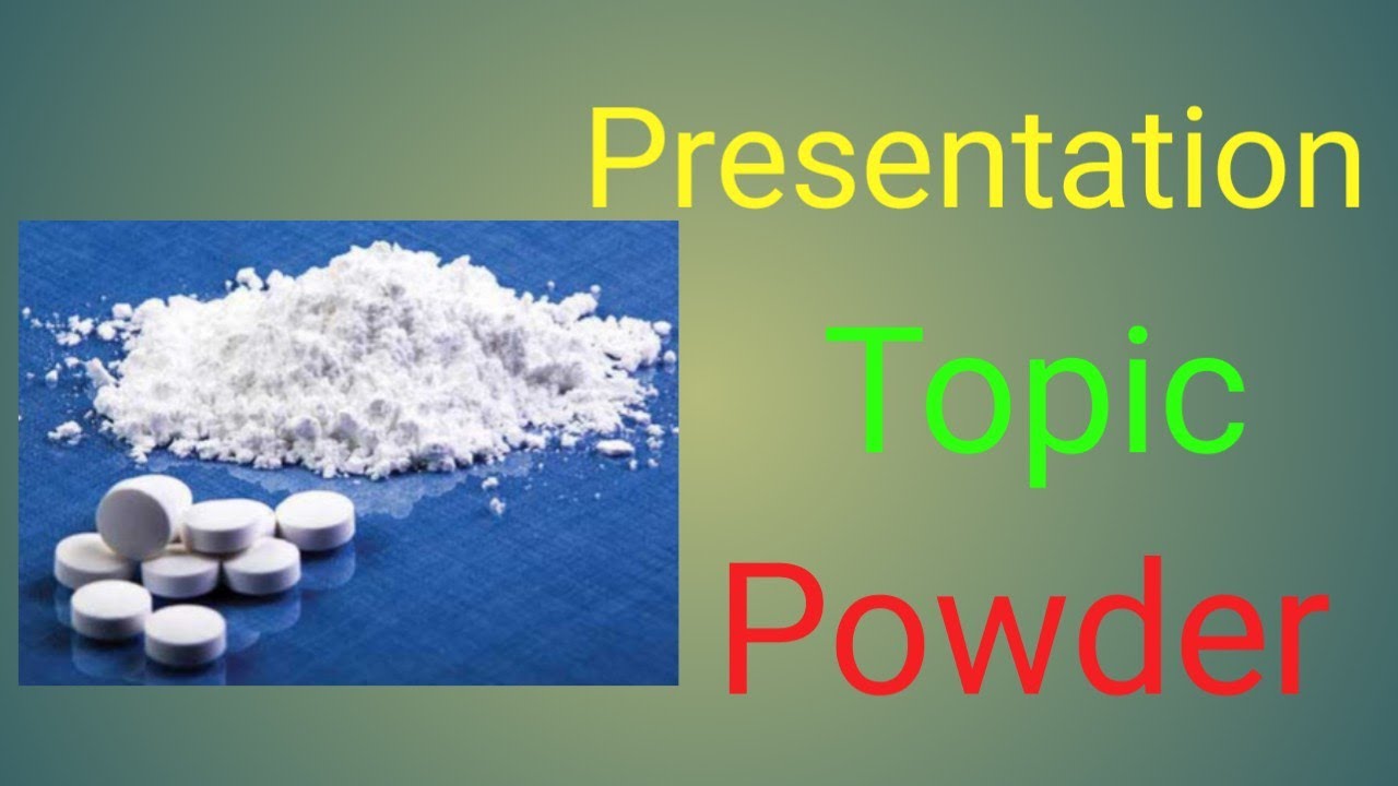 Powder presentation (ppt)