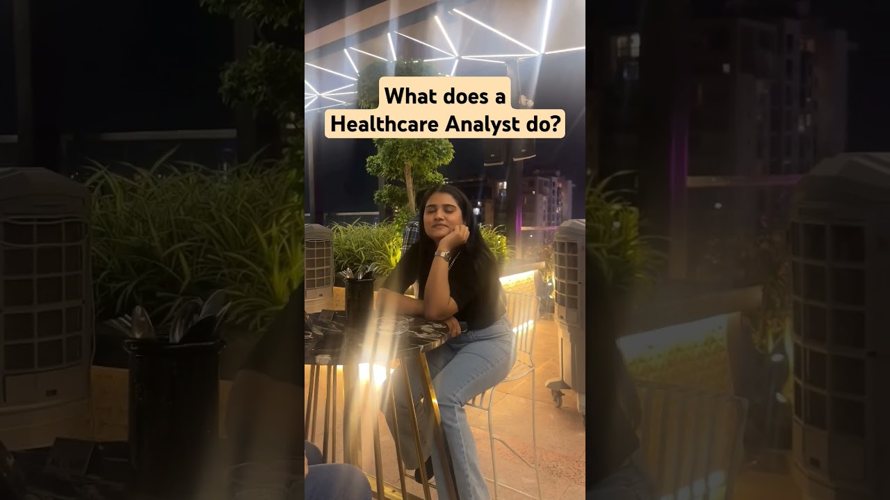 What does a Healthcare Analyst do?