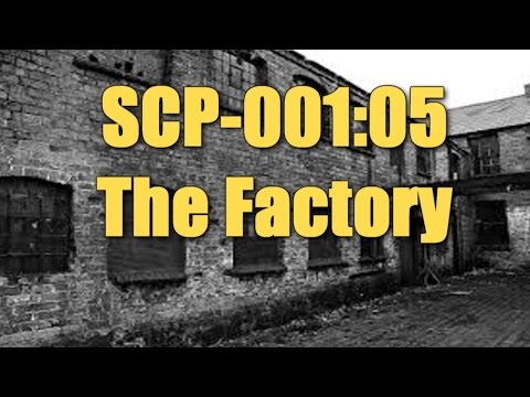 SCP-001:05 The Factory - Dr. Bright's Proposal
