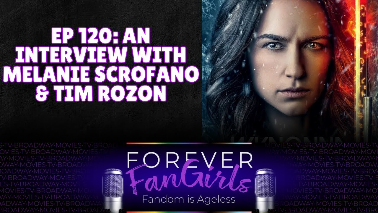 A Wynonna Earp Vengeance Discussion with Melanie Scrofano & Tim Rozon |  Forever Fangirls | EP #120