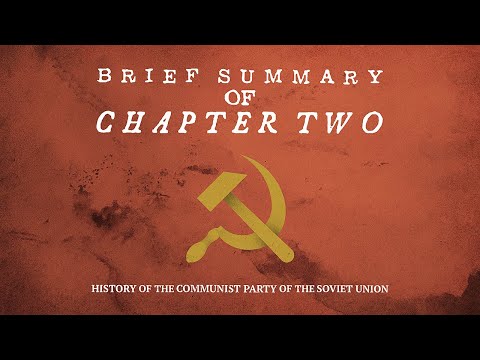 Brief Summary of Chapter Two - History of the Communist Party of the Soviet Union (Bolsheviks)