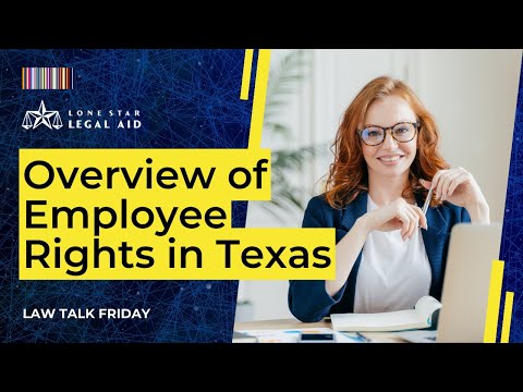 Texas Employment Law: Wage & Hour Protections, FMLA, ADA, Wrongful Termination | Law Talk Friday