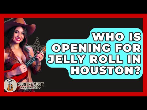 Who Is Opening For Jelly Roll In Houston? - Country Music Chronicles