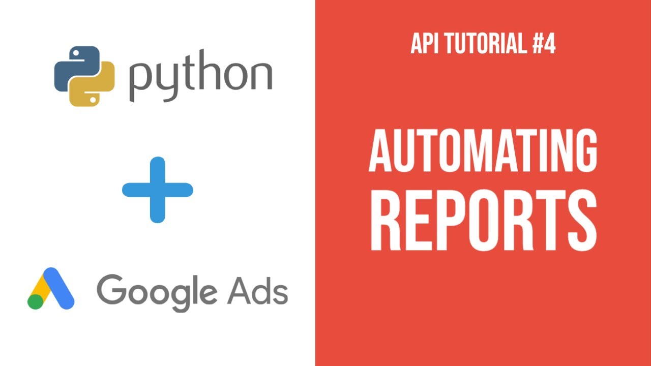Google Ads Automation with Python - Getting Report in Pandas and Excel