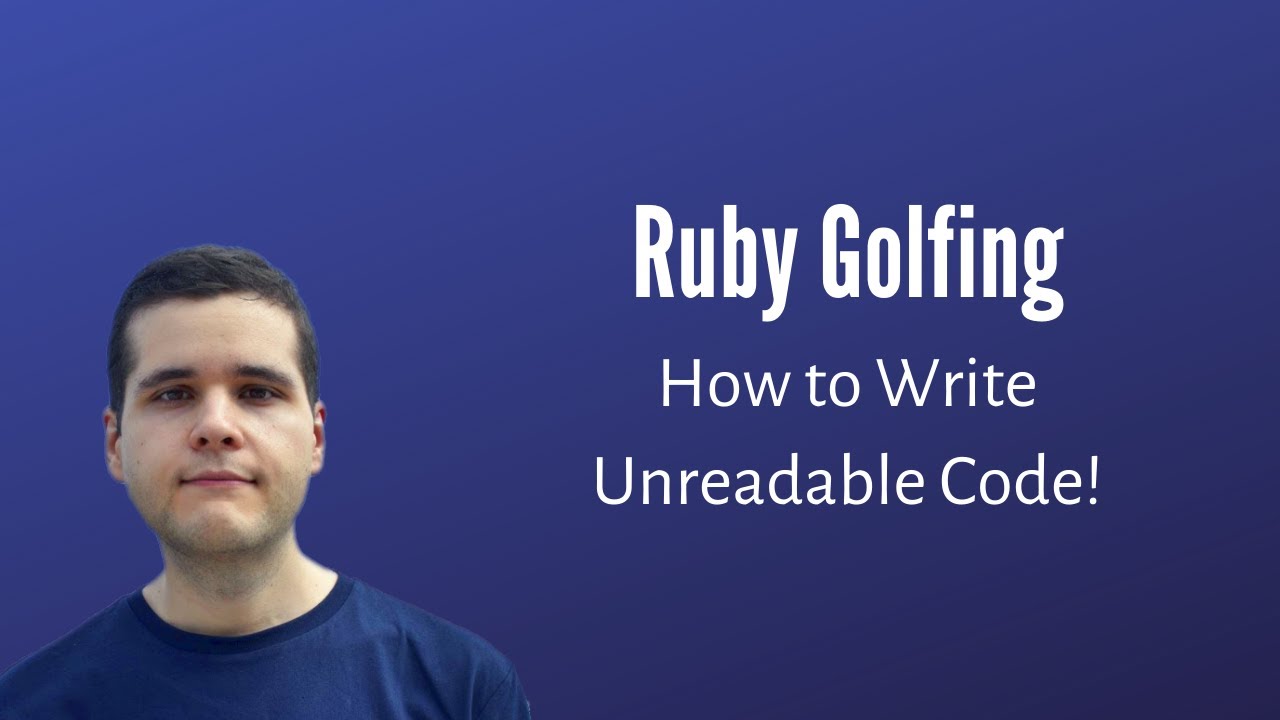Code Golfing: How to Write Unreadable Code