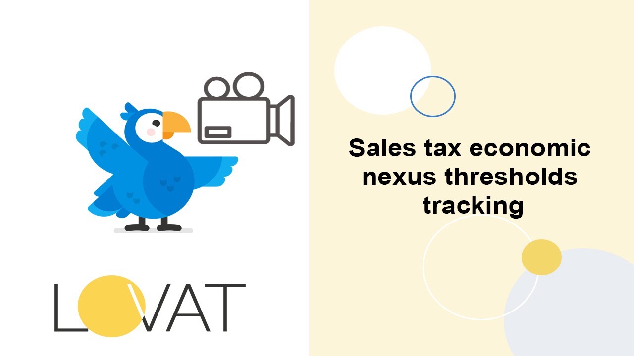 Sales tax economic nexus thresholds tracking