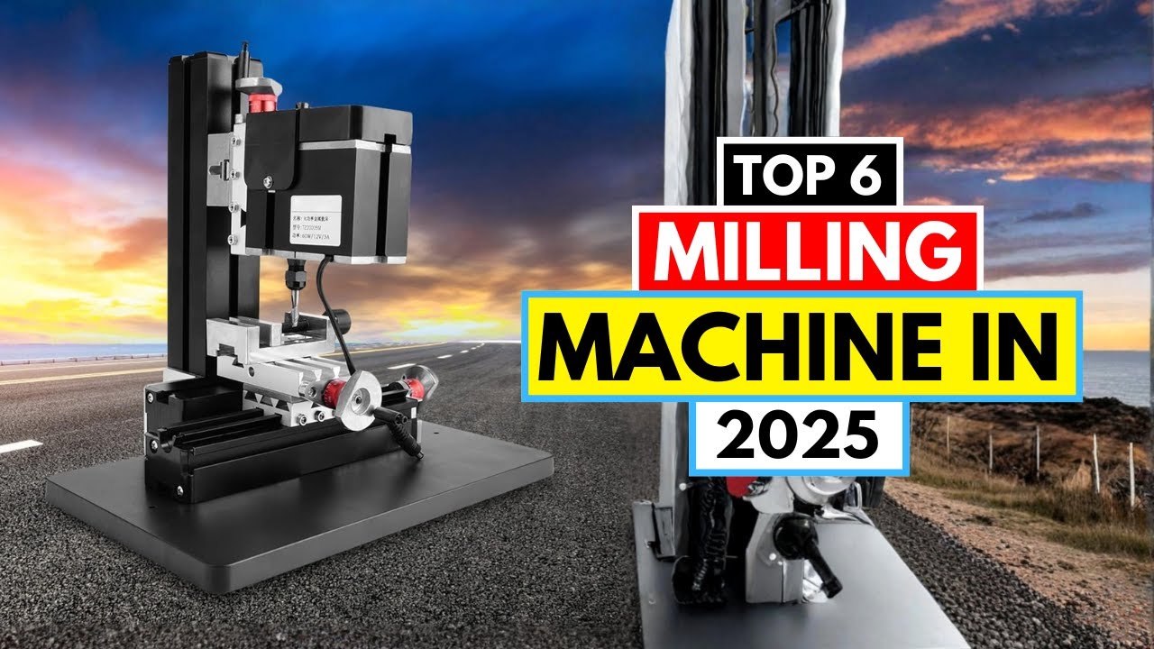 Top 6 Best Benchtop Milling Machines 2025 | Best Benchtop Milling Machines 2025 | [Buying Guide]