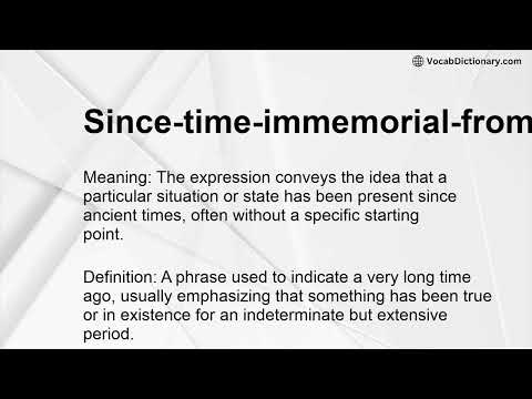 Since-time-immemorial-from-time-immemorial Meaning
