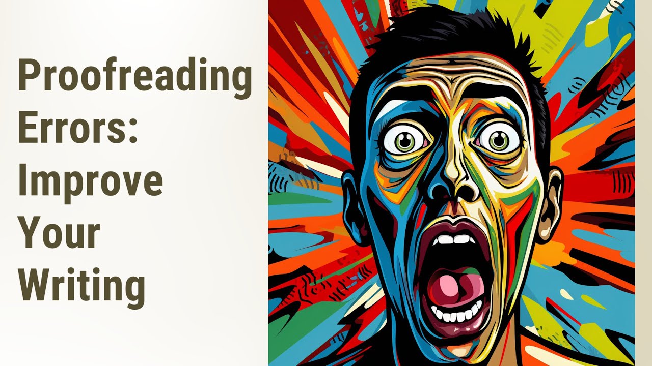 Mastering Common Proofreading Errors
