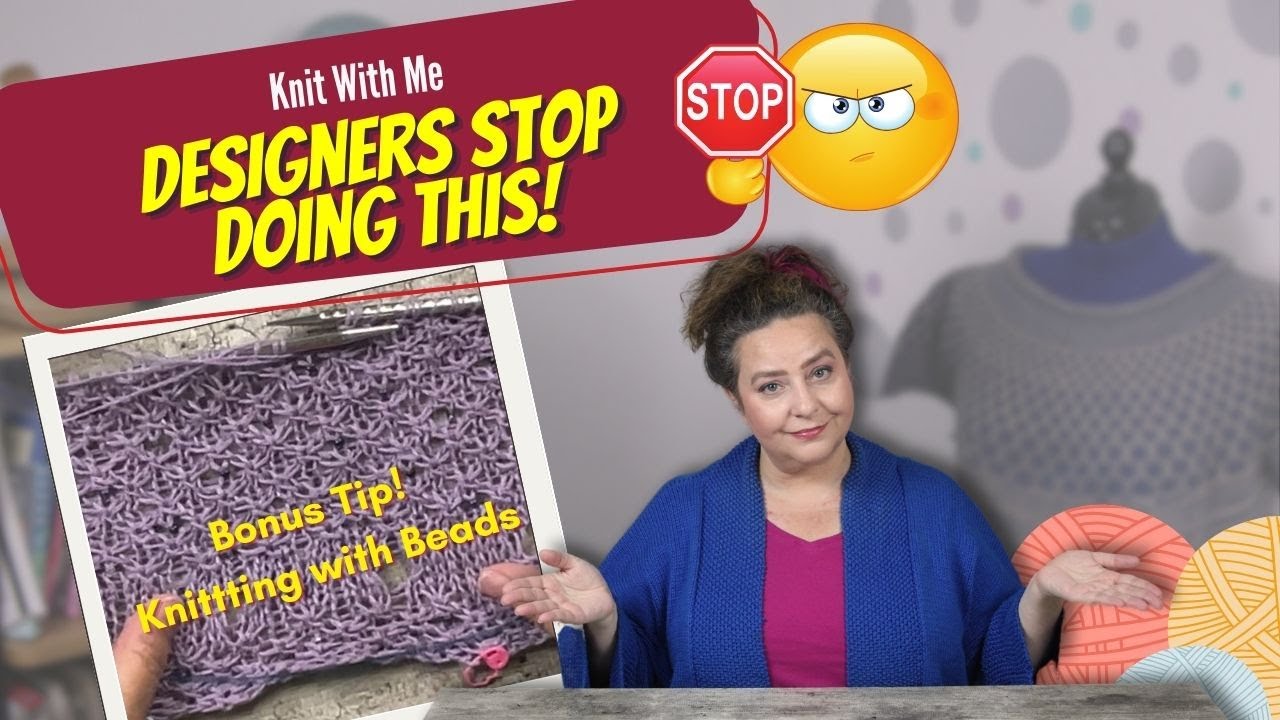 I'm Begging Knit Designers to Stop Doing This!