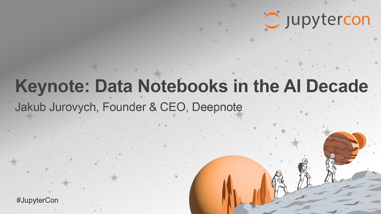 Keynote: Data Notebooks in the AI Decade - Jakub Jurovych, Founder & CEO, Deepnote